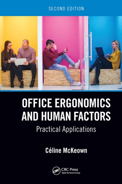 Office Ergonomics and Human Factors : Practical Applications, Second ...