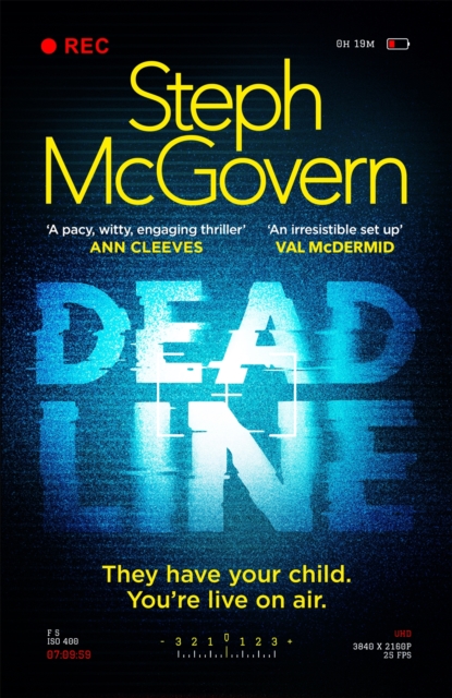 Deadline : The unmissable debut crime thriller from award-winning broadcaster Steph McGovern ...