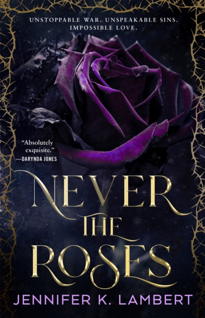 Never the Roses : The epic slow burn enemies to lovers romantic fantasy that will steal your ...