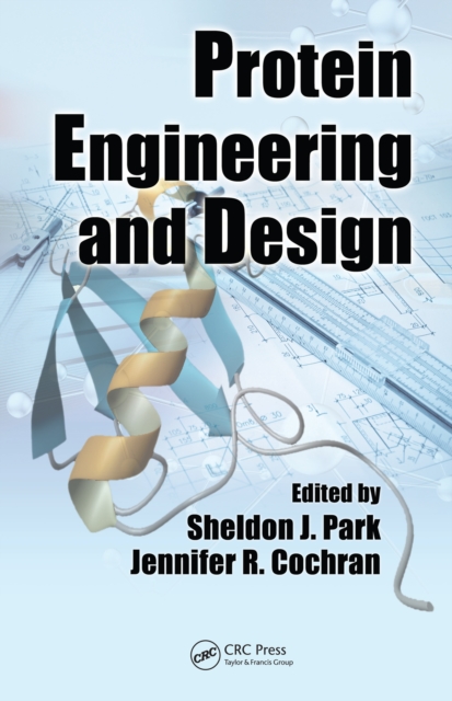 Protein Engineering and Design: : 9781040079164: hive.co.uk