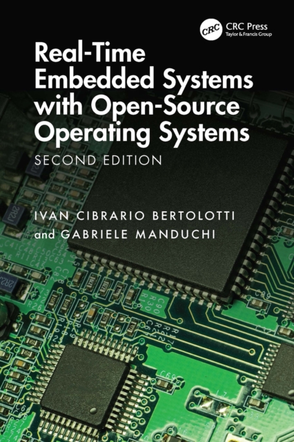 Real-Time Embedded Systems with Open-Source Operating Systems: Ivan ...
