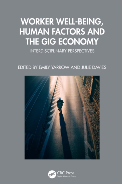 Worker Well-being, Human Factors and the Gig Economy ...