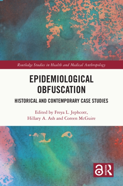 Epidemiological Obfuscation : Historical and Contemporary Case Studies ...