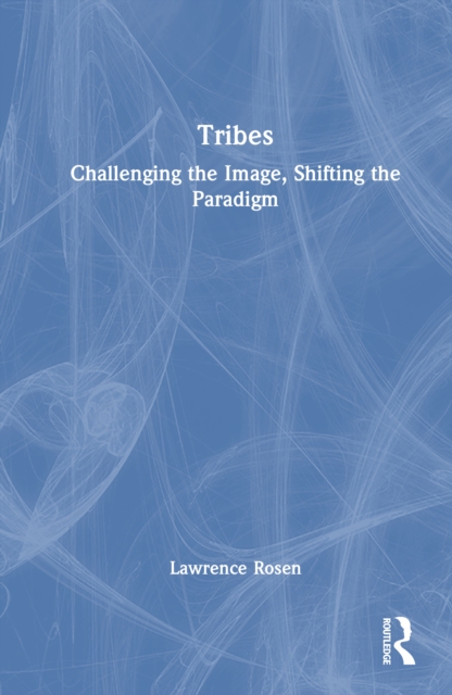 Tribes : Challenging the Image, Shifting the Paradigm: Lawrence ...