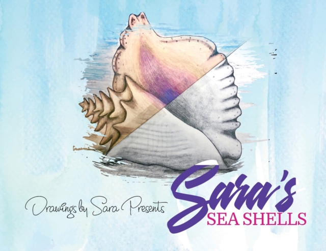 Sara's Sea Shells: Sara O Douglas: 9781087893846: hive.co.uk