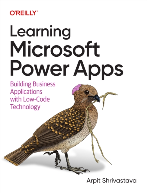 Learning Microsoft Power Apps : Building Business Applications with Low ...
