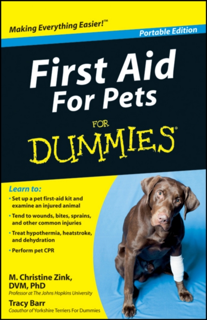 First Aid For Pets For Dummies, Portable Edition: DVM, PhD, DACVP M ...