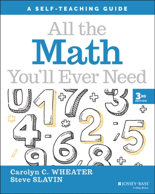 All the Math You'll Ever Need : A Self-Teaching Guide: Carolyn C ...