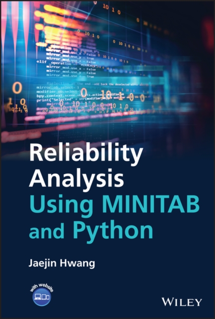 Reliability Analysis Using Minitab And Python Jaejin Hwang