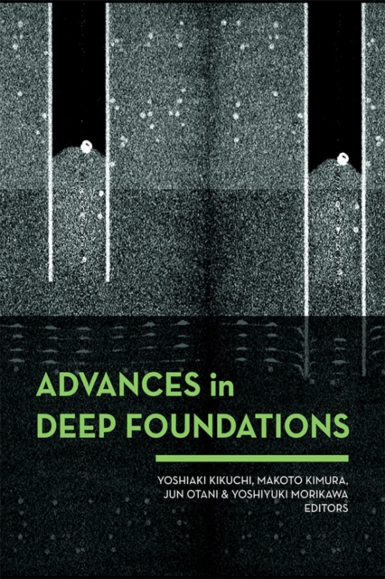 Advances in Deep Foundations : International Workshop on Recent ...