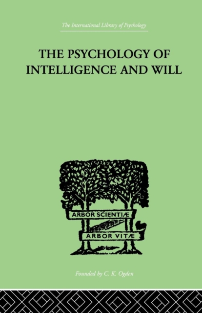 The Psychology Of Intelligence And Will: H G Wyatt: 9781138875456: hive ...