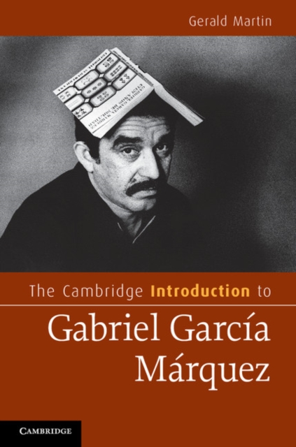 Cambridge Introduction to Gabriel Garcia Marquez: Gerald Martin ...