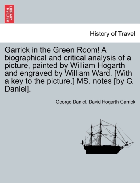 Garrick in the Green Room! a Biographical and Critical Analysis of a ...