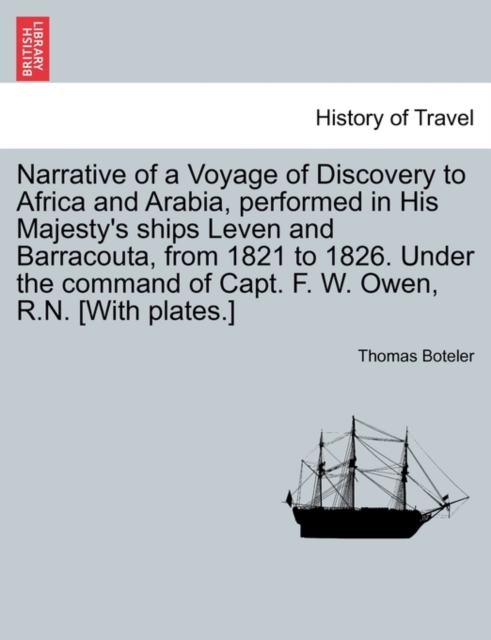 Narrative of a Voyage of Discovery to Africa and Arabia, Performed in ...
