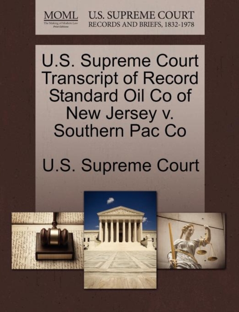 U.S. Supreme Court Transcript of Record Standard Oil Co of New Jersey V ...