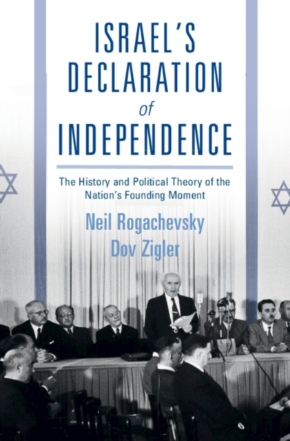Israel's Declaration of Independence : The History and Political Theory ...