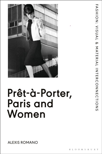 Pret-a-Porter, Paris and Women : A Cultural Study of French Readymade ...