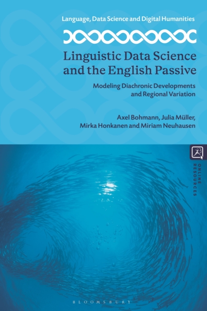Linguistic Data Science and the English Passive : Modeling Diachronic ...