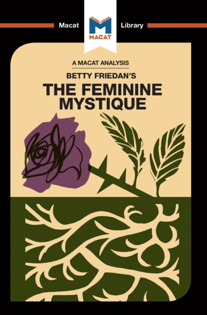 The Analysis of Betty Friedan's The Feminine Mystique: Elizabeth ...