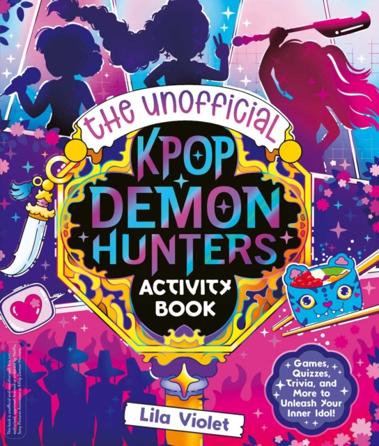 The Unofficial K-Pop Demon Hunters Activity Book: Lila Violet ...