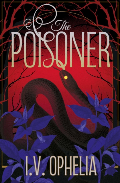 The Poisoner : a darkly seductive gothic, paranormal romance Volume 1 ...