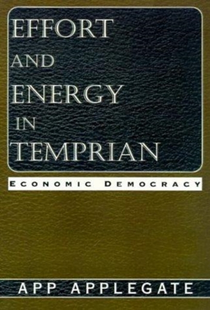 Effort and Energy in Temprian : Economic Democracy: APP APPLEGATE ...