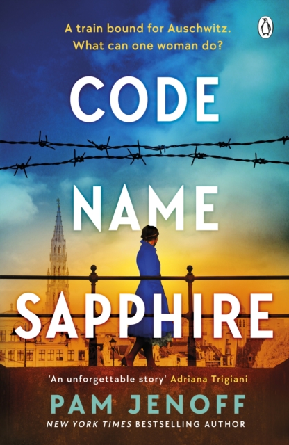 Code Name Sapphire : The unforgettable story of female resistance in ...
