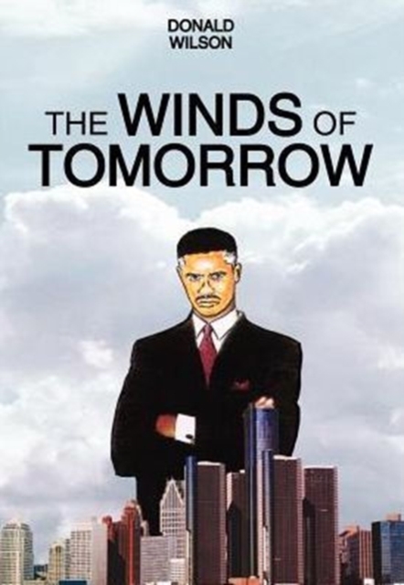 The Winds of Tomorrow: Donald Wilson: 9781410796288: hive.co.uk