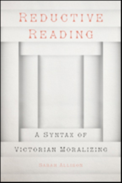 Reductive Reading : A Syntax of Victorian Moralizing: Sarah (Assistant ...