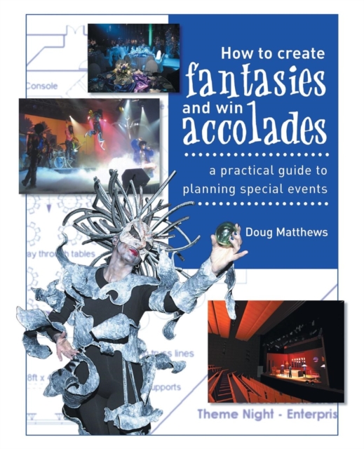 How to Create Fantasies and Win Accolades : A Practical Guide to ...