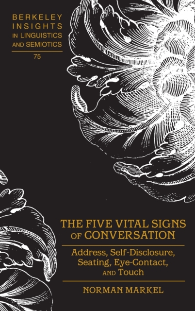 The Five Vital Signs of Conversation : Address, Self-Disclosure ...