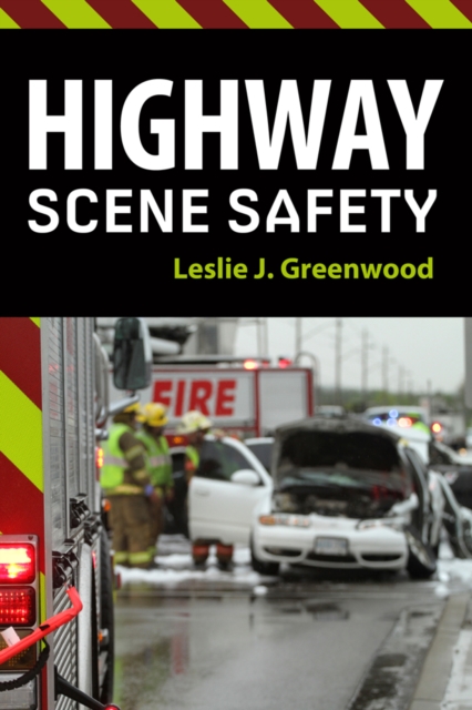 Highway Scene Safety: Leslie (New York State Office of Fire Prevention ...