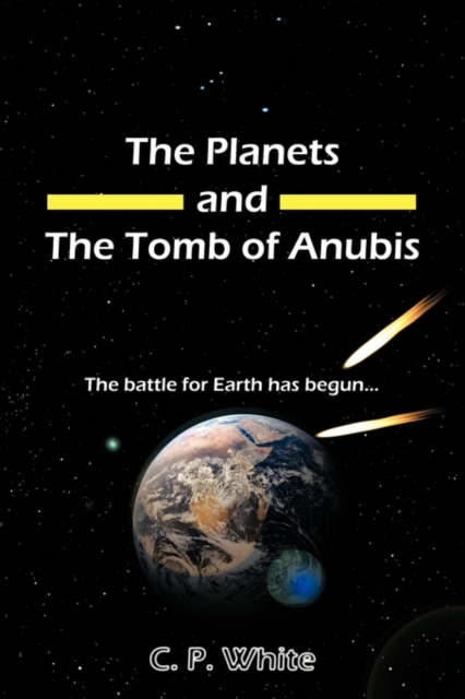 The Planets and The Tomb of Anubis : The Battle for Earth Has Begun ...