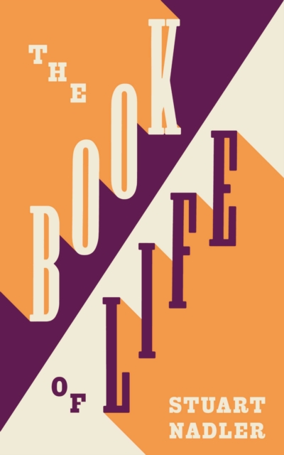 Book of Life: Stuart Nadler: 9781447204367: hive.co.uk