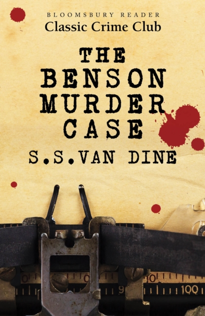 The Benson Murder Case: S.S. Van Dine: 9781448213160: hive.co.uk