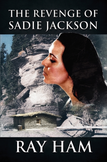 The Revenge of Sadie Jackson: RAY HAM: 9781448958061: hive.co.uk