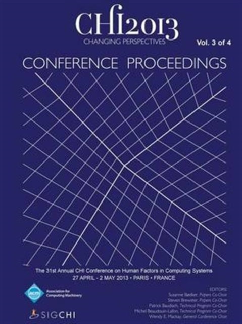 Chi 13 Proceedings of the 31st Annual Chi Conference on Human Factors ...