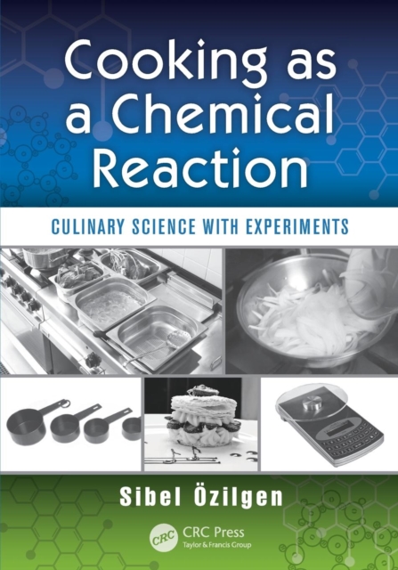 Cooking as a Chemical Reaction : Culinary Science with Experiments: Z ...