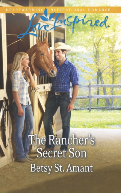 The Rancher's Secret Son: Betsy St. Amant: 9781472072122: hive.co.uk