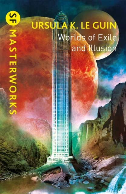 Worlds of Exile and Illusion : Rocannon's World, Planet of Exile, City ...
