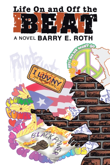 Life on and off the Beat: Barry E. Roth: 9781475967173: hive.co.uk