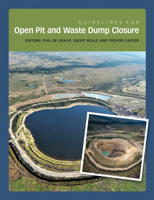 Guidelines for Open Pit and Waste Dump Closure: : 9781486315819: hive.co.uk