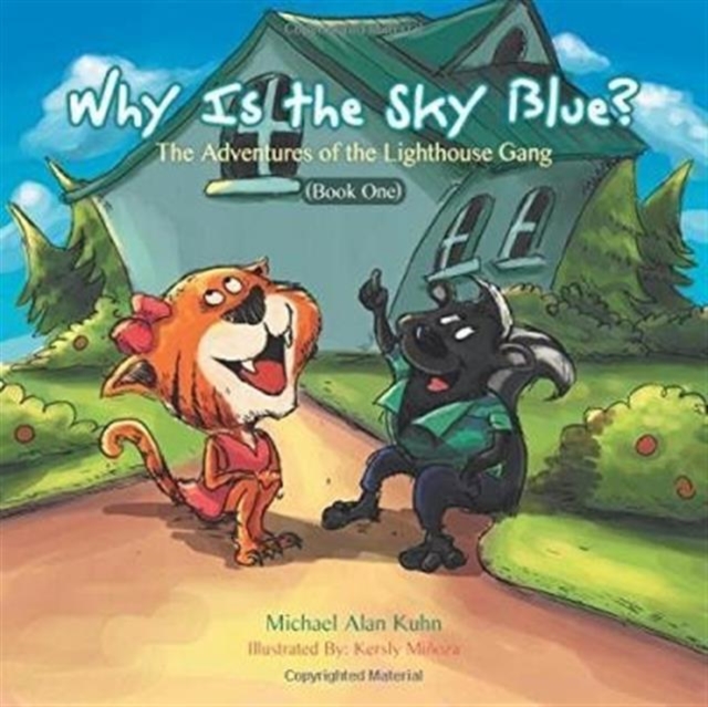 Why Is the Sky Blue? : The Adventures of the Lighthouse Gang (Book One ...