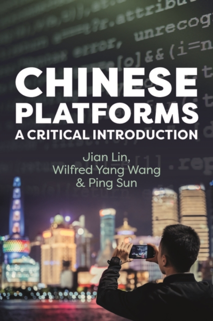 Chinese Platforms : A Critical Introduction: Jian (Chinese University ...