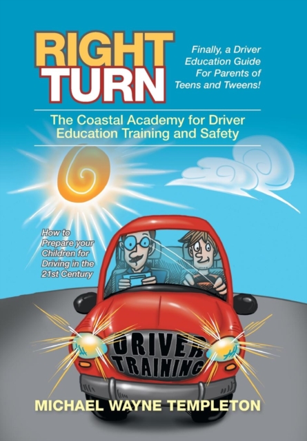 Right Turn : The Coastal Academy for Driver Education Training and ...