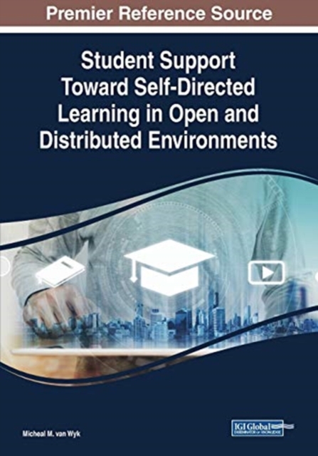 Student Support Toward Self-Directed Learning in Open and Distributed Environments ...