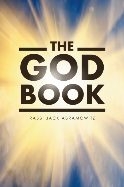 God Book: Rabbi Jack Abramowitz: 9781524573485: hive.co.uk