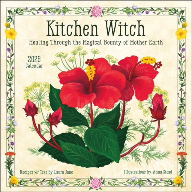 Kitchen Witch 2026 Wall Calendar : Healing Via the Magical Bounty of ...