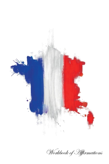 French Workbook of Affirmations French Workbook of Affirmations ...