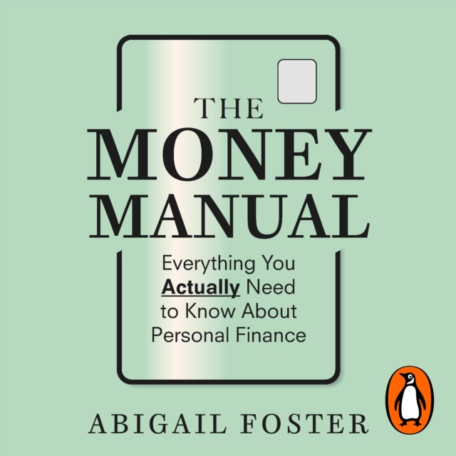 The Money Manual : Everything You Actually Need to Know About Personal ...